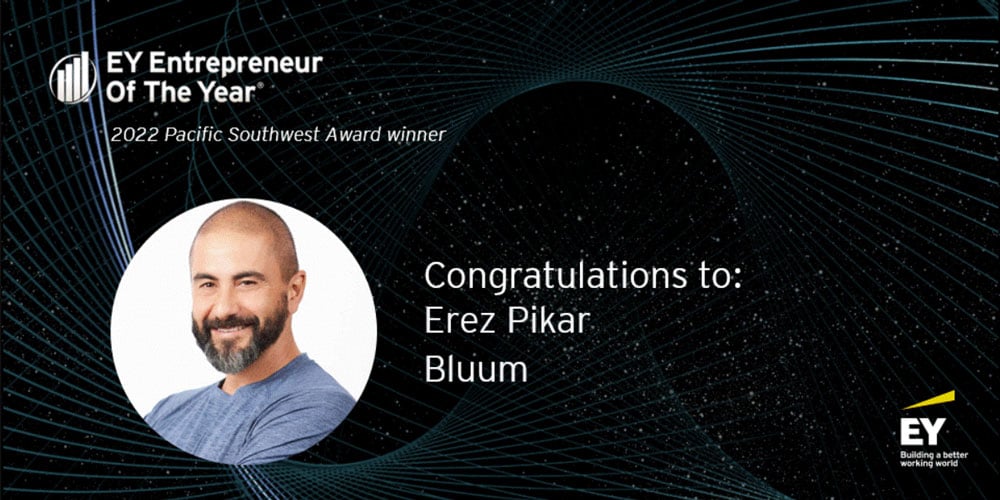 Bluum CEO Erez Pikar Honored as EY Pacific Southwest Entrepreneur of the Year